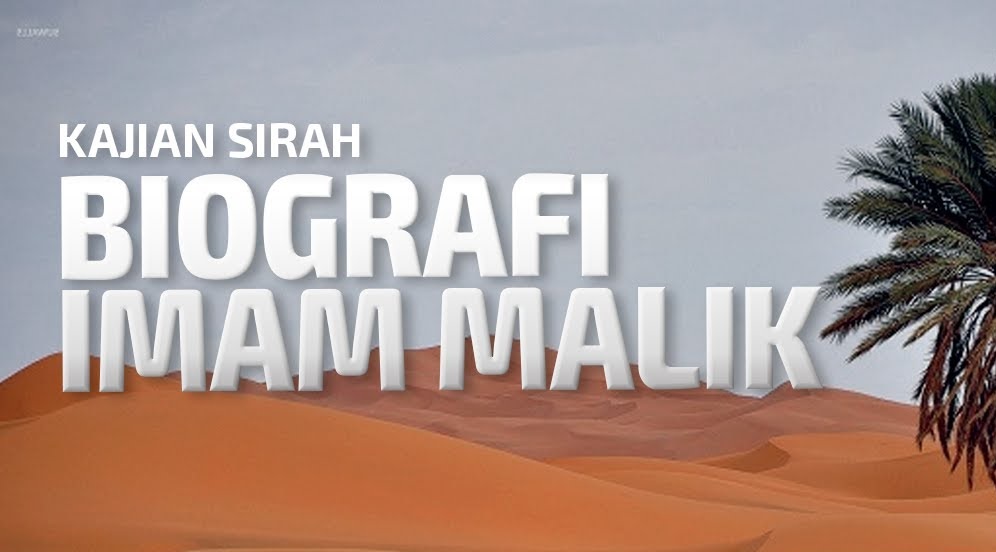 Biografi Imam Malik – Al-Hidayah.id